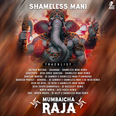 AIDC - Mumbaicha Raja - Shameless Mani