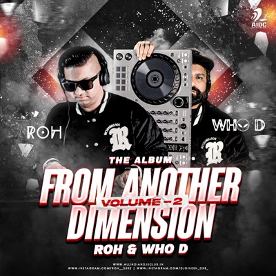 AIDC - FROM ANOTHER DIMENSION VOL.2 - ROH X WHO D